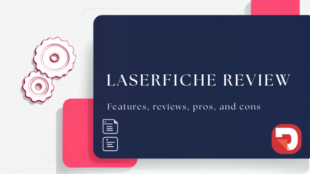 Laserfiche Review: Features, Pros, Cons, and Alternatives - Dokmee